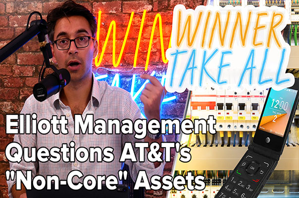 Elliott Management Questions AT&T's "non-core" Assets 📺