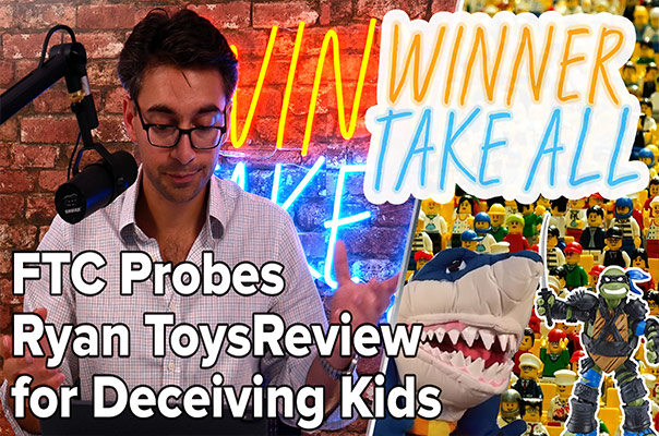 FTC Probes Ryan ToysReview for Deceiving Kids 🧸