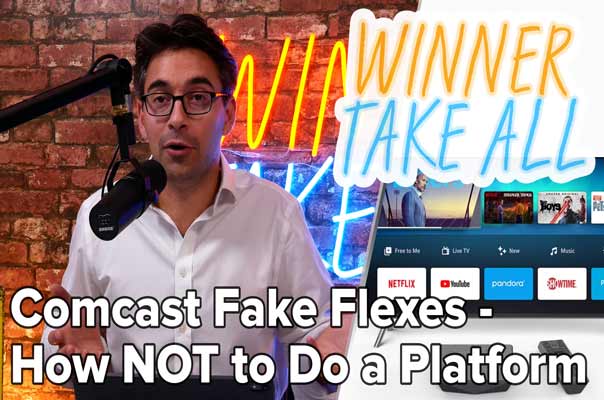 Comcast Fake Flexes - How NOT to Do a Platform