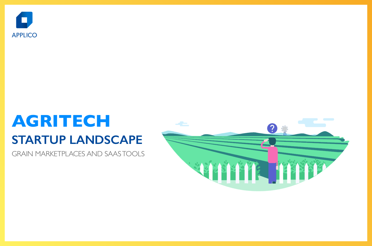 B2B Agriculture Tech: The Startup and Marketplace Landscape B2B Agriculture Tech: The Startup and Marketplace Landscape