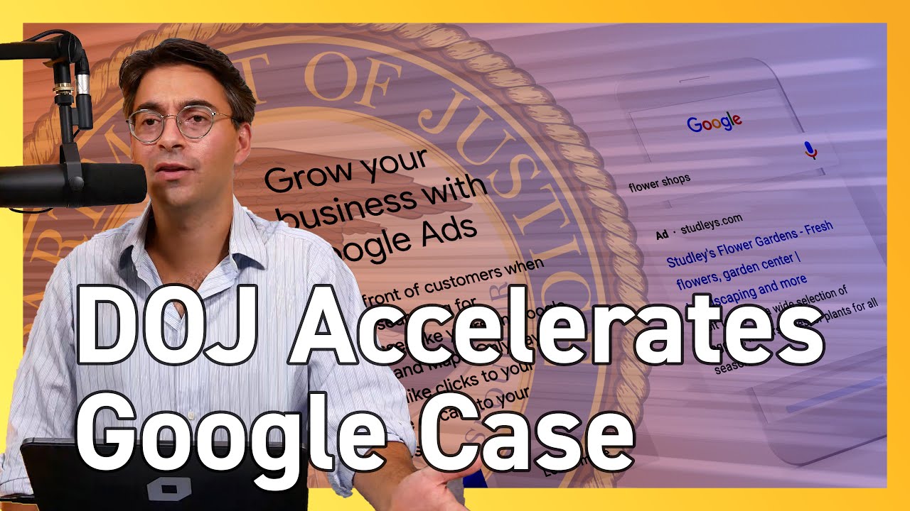 Google Antitrust: The DOJ Is Accelerating Their Case Against Google Google Antitrust: The DOJ Is Accelerating Their Case Against Google